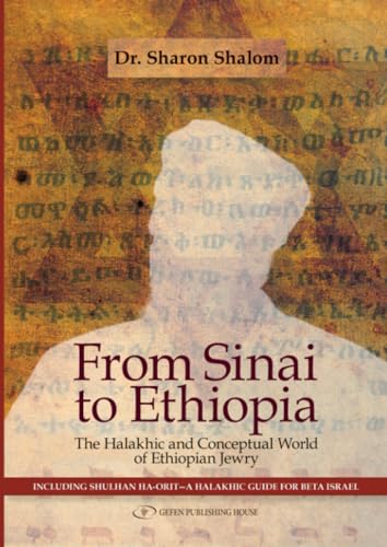 From Sinai to Ethiopia: The Halachic and Conceptual World of Ethiopian ...
