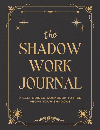 Shadow Work Journal and Workbook for Beginners: A Guided Experience to ...