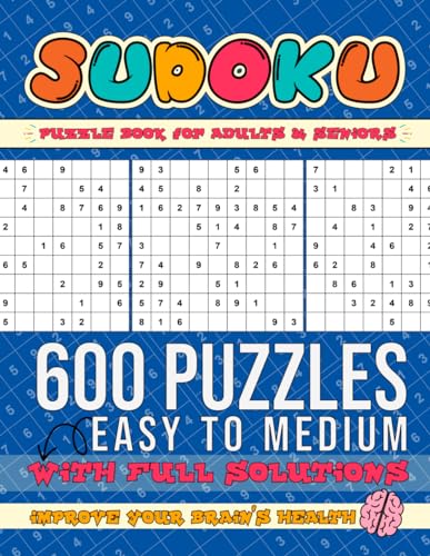 Ultimate Sudoku Challenge: 600 Puzzles for All Ages: Easy to Hard ...