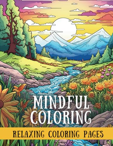 Mindful Coloring: Relaxing Coloring Pages | Beautiful Landscape and ...