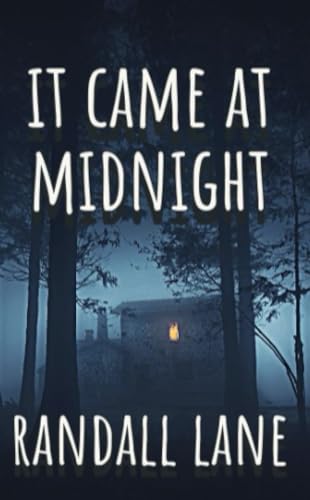 It Came at Midnight by Randall Lane | Goodreads