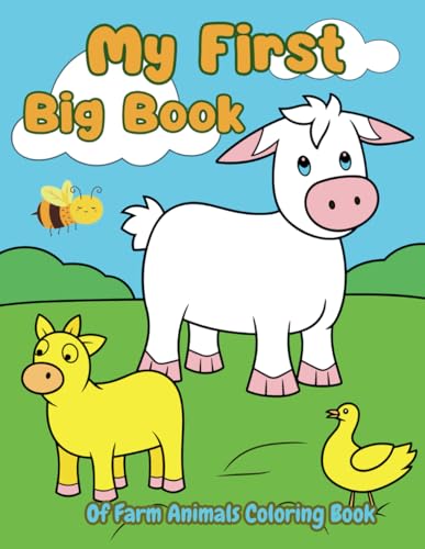 My First Big Book Of Farm Animals Coloring Book: Introduce your little ...