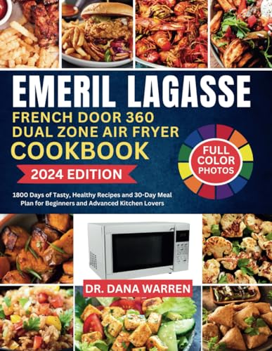 Emeril Lagasse French Door 360 Dual Zone Air Fryer Cookbook (FULL COLOR ...