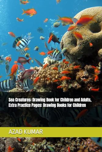 Sea Creatures: Drawing Book for Children and Adults, Extra Practice ...