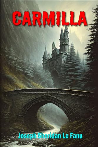 Carmilla: With new illustrated by J. Sheridan Le Fanu | Goodreads