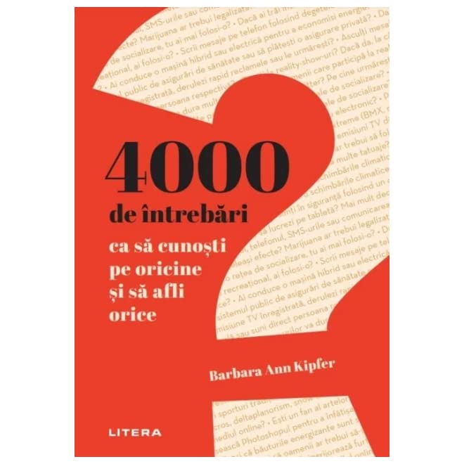 4000 de intrebari ca sa cunosti pe oricine si sa afli orice by Barbara Ann Kipfer | Goodreads
