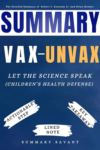 Summary: Vax-Unvax: Let the Science Speak (children’s health defense ...
