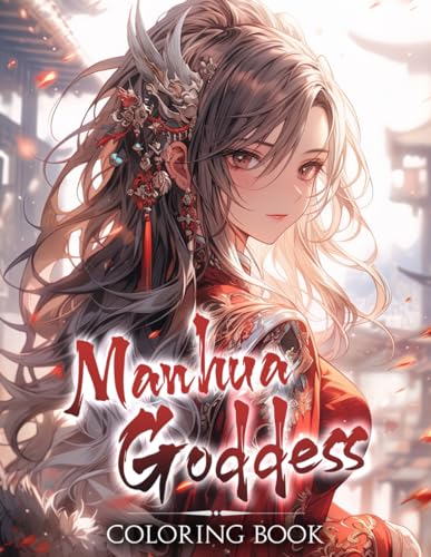 Manhua Goddess Coloring Book: Enchanting Elegance Coloring Pages With ...