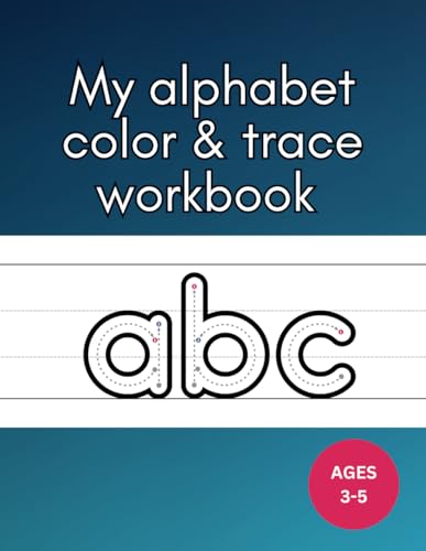 My alphabet color & trace workbook by H. Decker | Goodreads