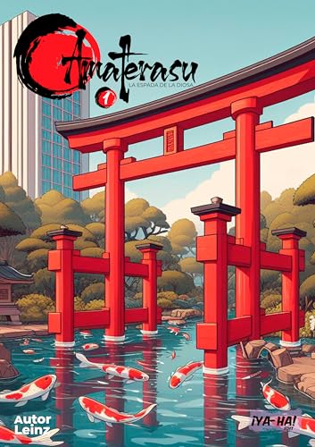 Amaterasu: Vol 1 La Espada de la Diosa (Spanish Edition) by Leinz D ...