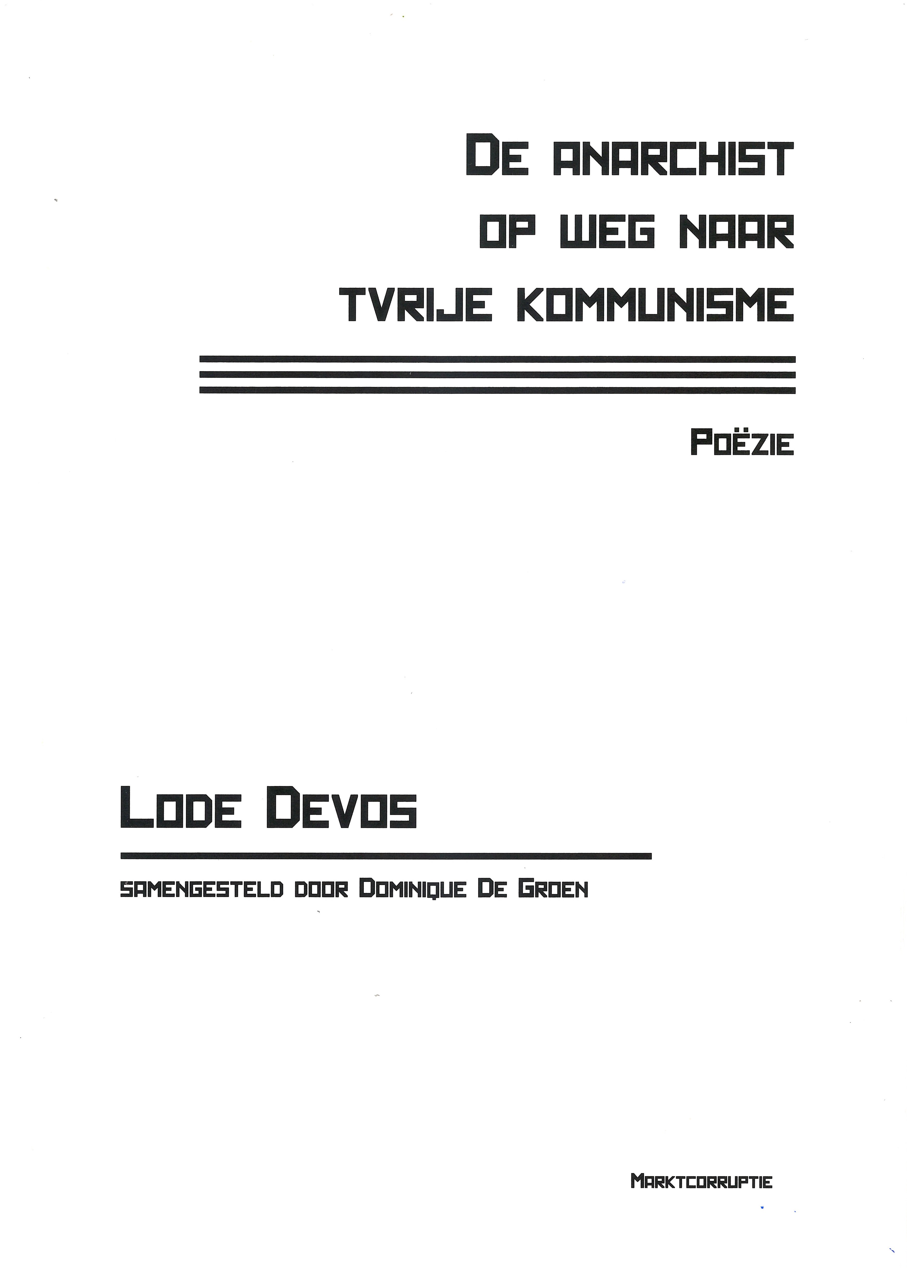 De anarchist op weg naar tvrije kommunisme by Lode Devos | Goodreads