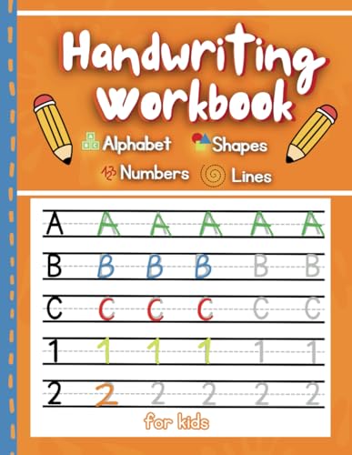 Handwriting Workbook for Kids: Alphabet, Numbers, Shapes and Line ...