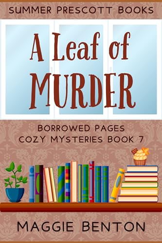 A Leaf of Murder by Maggie Benton | Goodreads