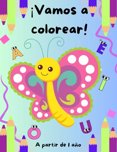 ¡Vamos a colorear!: Libro de colorear para niños y niñas de 1 a 4 años ...