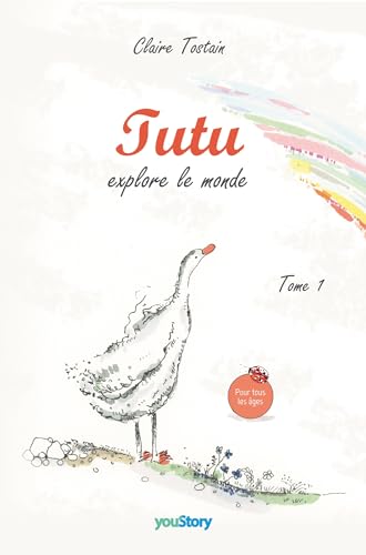 Tutu explore le monde (French Edition) by Claire Tostain | Goodreads