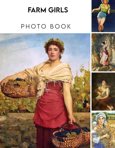 Farm Girls Picture Book: Amazing Colorful Images For All Ages With 30 ...