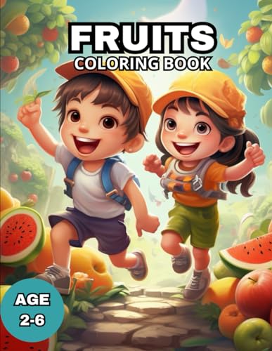 FRUITS: COLORING BOOK FOR KIDS AGE 2-6 by Zoya Pingle | Goodreads
