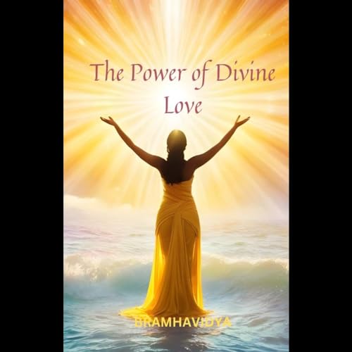 The Power of Divine Love by Ramakrishnananda giri | Goodreads