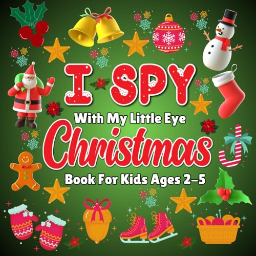 I spy with my little eye christmas book for kids ages 2-5: Coloring and ...