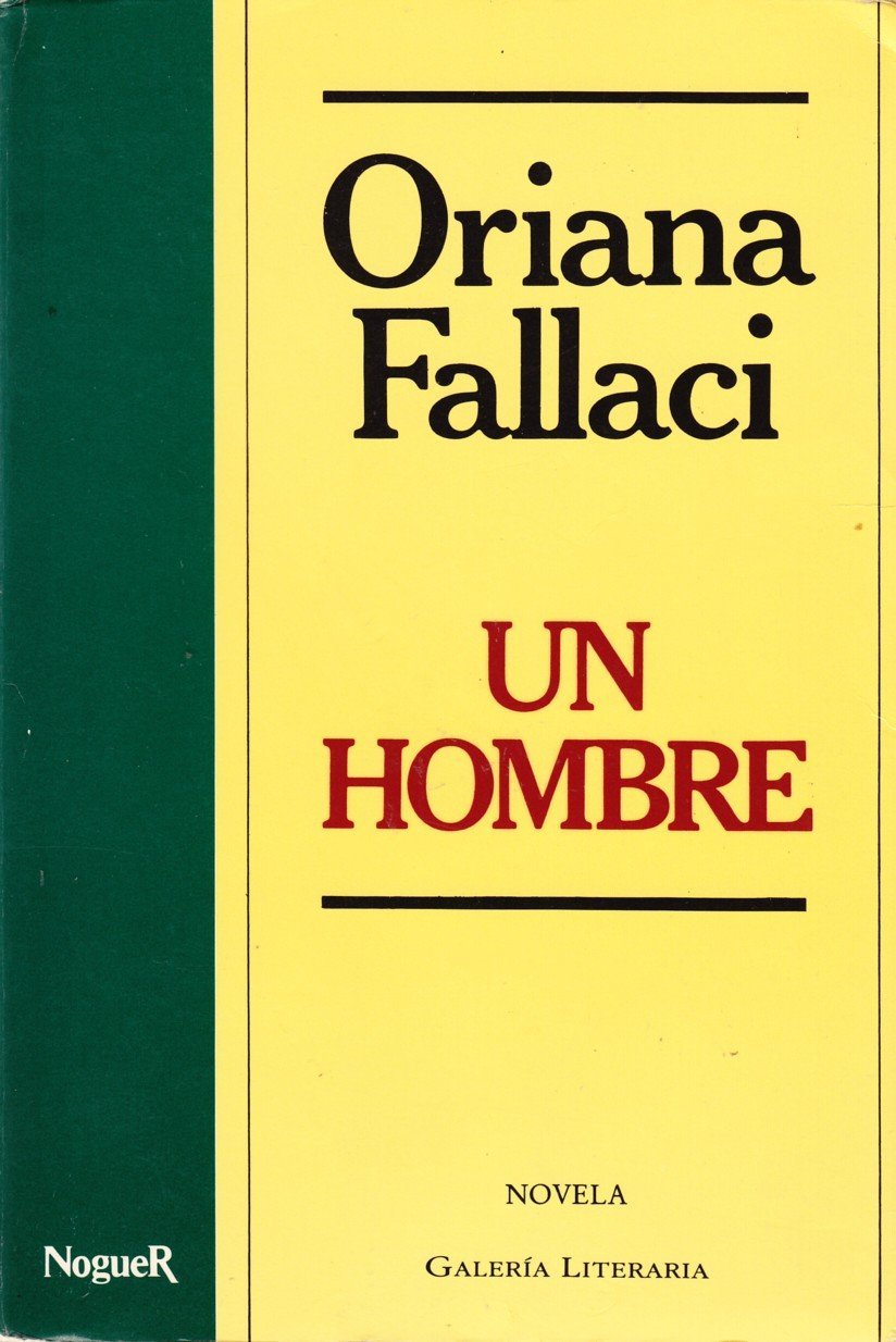 Un hombre by Oriana Fallaci | Goodreads