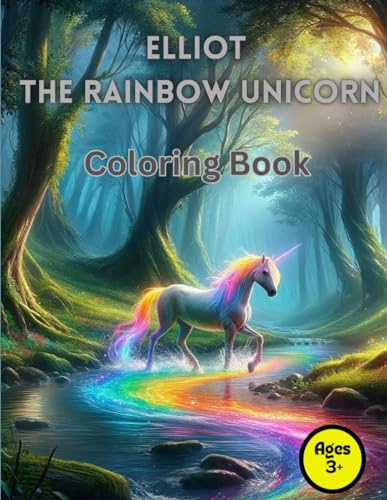 Elliot The Rainbow Unicorn: Coloring Book by M. J. Fables | Goodreads