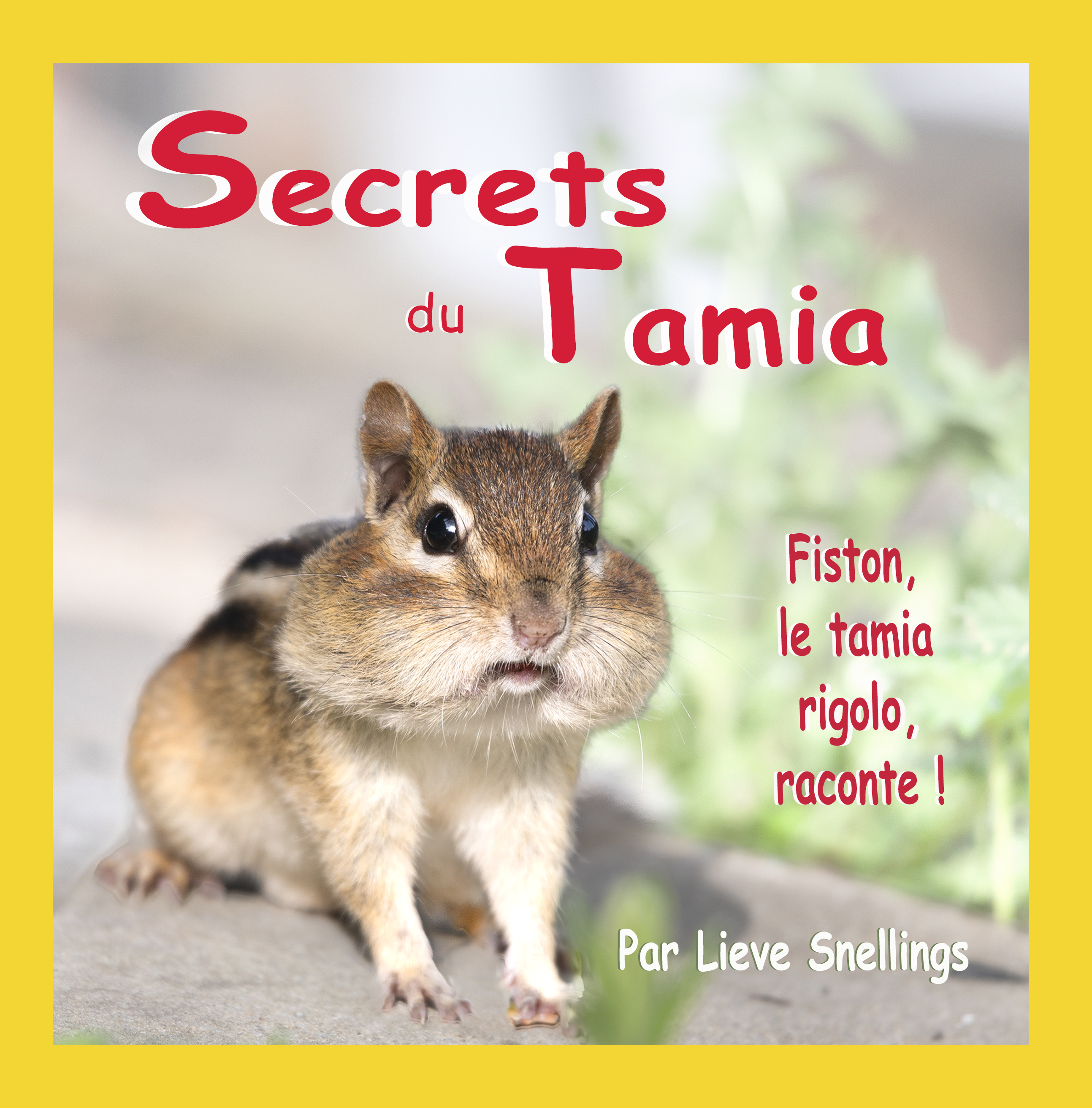 Secrets du Tamia: Fiston, le tamia rigolo, raconte ! (Histoires de ...