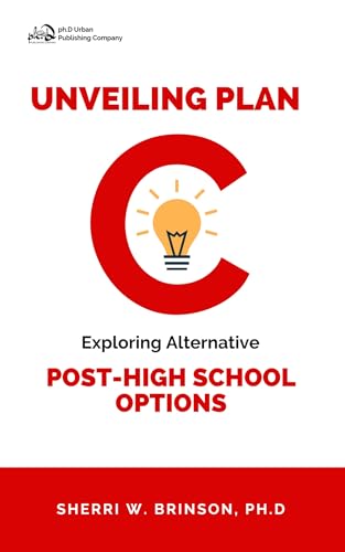 Unveiling Plan C: Exploring Alternative Post-High School Options by ...
