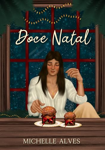 Doce Natal (Portuguese Edition) by Michelle Alves | Goodreads