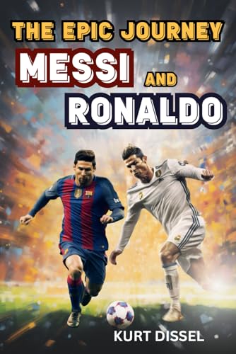 Soccer Books for Kids 8-12 - The Epic Journey of Lionel Messi and ...