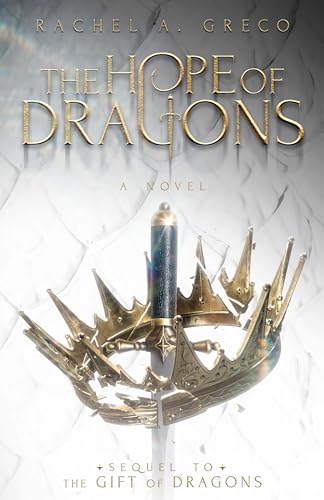 The Hope of Dragons by Rachel A. Greco | Goodreads