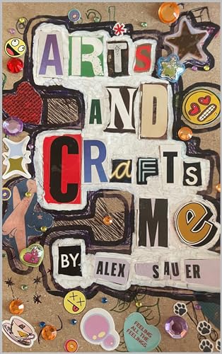 arts and crafts me by Alex Sauer | Goodreads