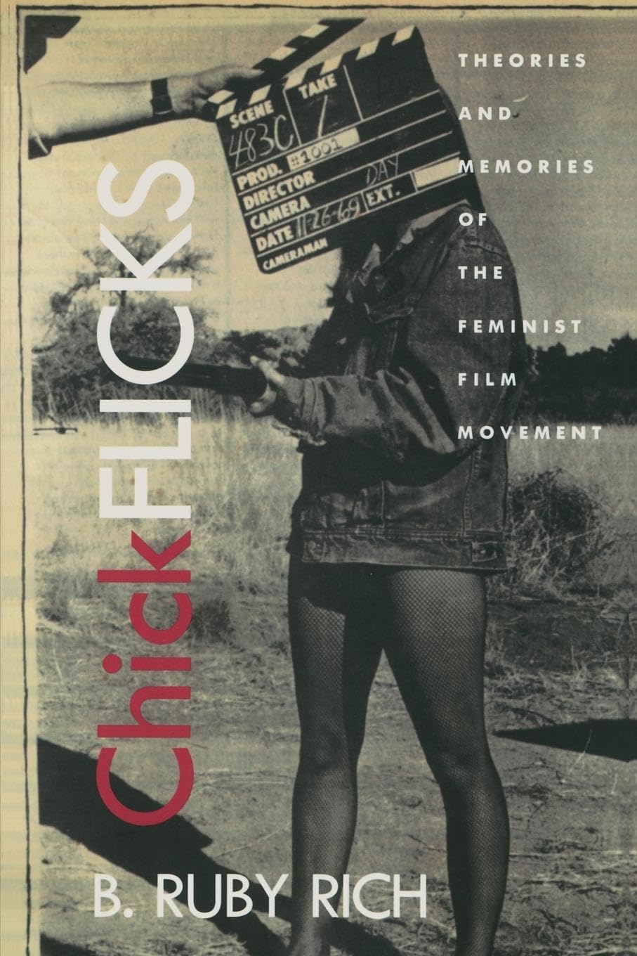 Chick Flicks : Theories and Memories of the Feminist Film Movement by B ...