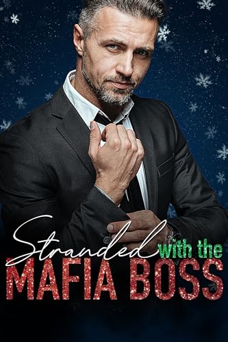 Stranded with the Mafia Boss (Marrying the Mob #1) by Cora Masters ...