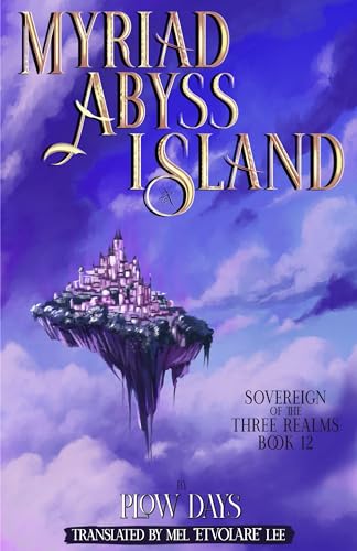 Myriad Abyss Island: Book 12 of Sovereign of the Three Realms by Li ...