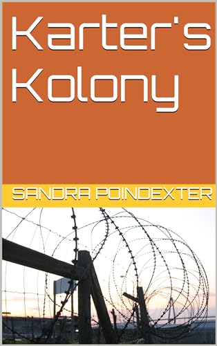 Karter's Kolony by Sandra Poindexter | Goodreads