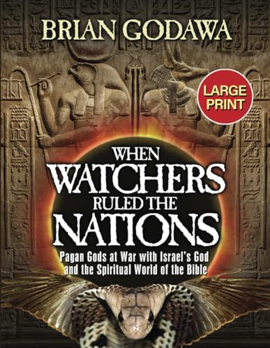 When Watchers Ruled the Nations: Pagan Gods at War with Israel’s God ...