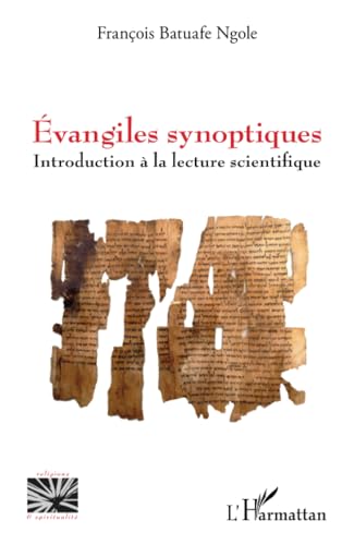 Évangiles synoptiques: Introduction à la lecture scientifique by ...