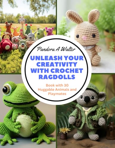 Unleash Your Creativity with Crochet Ragdolls: Book with 30 Huggable ...