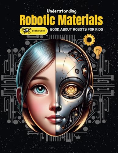 Understanding of Robotic Materials: book about robotics for kids by ...