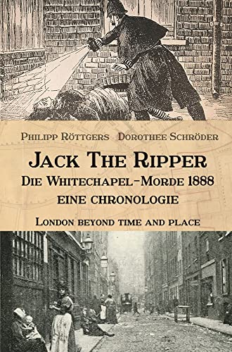 Jack the Ripper - Die Whitechapel-Morde 1888 by unknown author | Goodreads