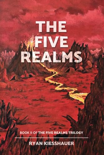 The Five Realms: Book II (The Five Realms Trilogy) by Ryan Kiesshauer ...