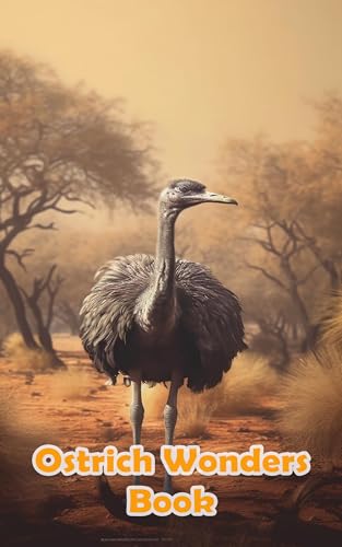 Ostrich Kingdom: A Nature Spectacle: Journey into the Kingdom of ...