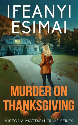 Murder on Thanksgiving by Ifeanyi Esimai | Goodreads