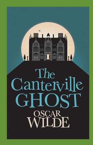 The Canterville Ghost Annotated by Oscar Wilde | Goodreads