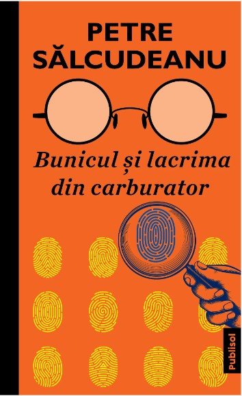 Bunicul si lacrima din carburator by Petre Sălcudeanu | Goodreads