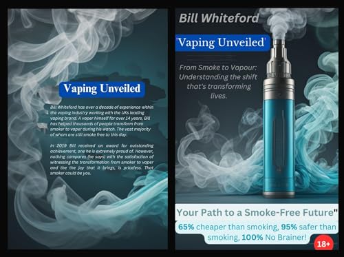 Vaping Unveiled: Your Path to a Smoke-Free Future by Bill Whiteford ...