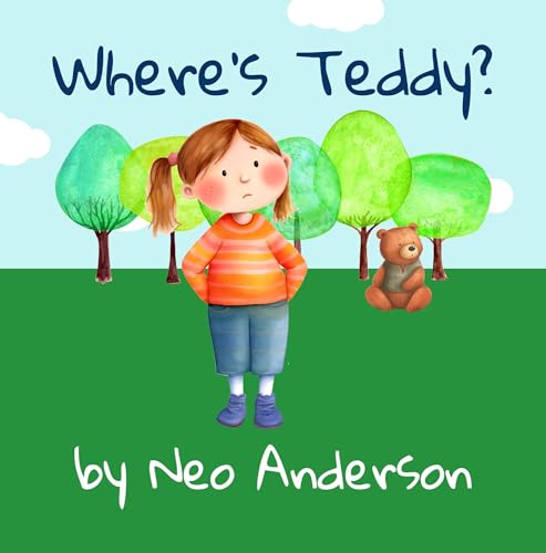 Where's Teddy? by NEO ANDERSON | Goodreads