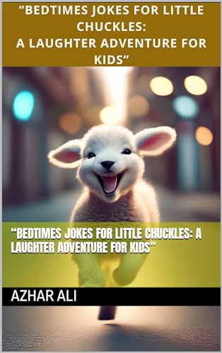 “Bedtimes Jokes for Little Chuckles: A Laughter Adventure for Kids” by ...