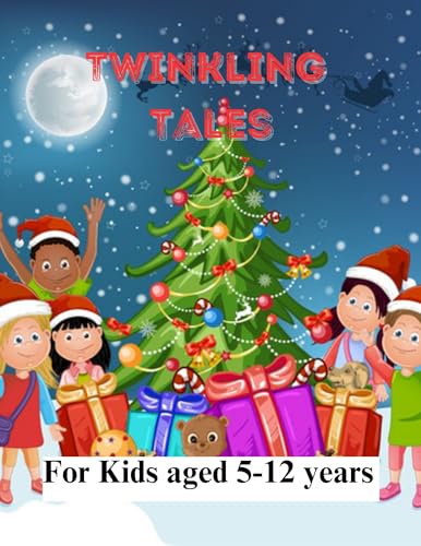 Twinkling Tales: Enchanting Adventures for Winter Nights For Kids aged ...