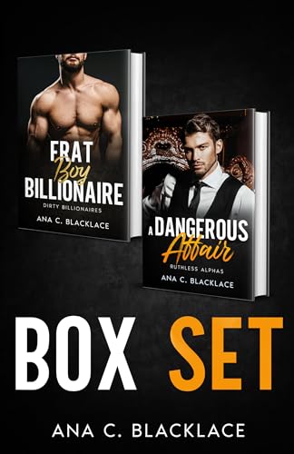 Frat Boy Billionaire and A Dangerous Affair Box Set by Ana C. Blacklace ...